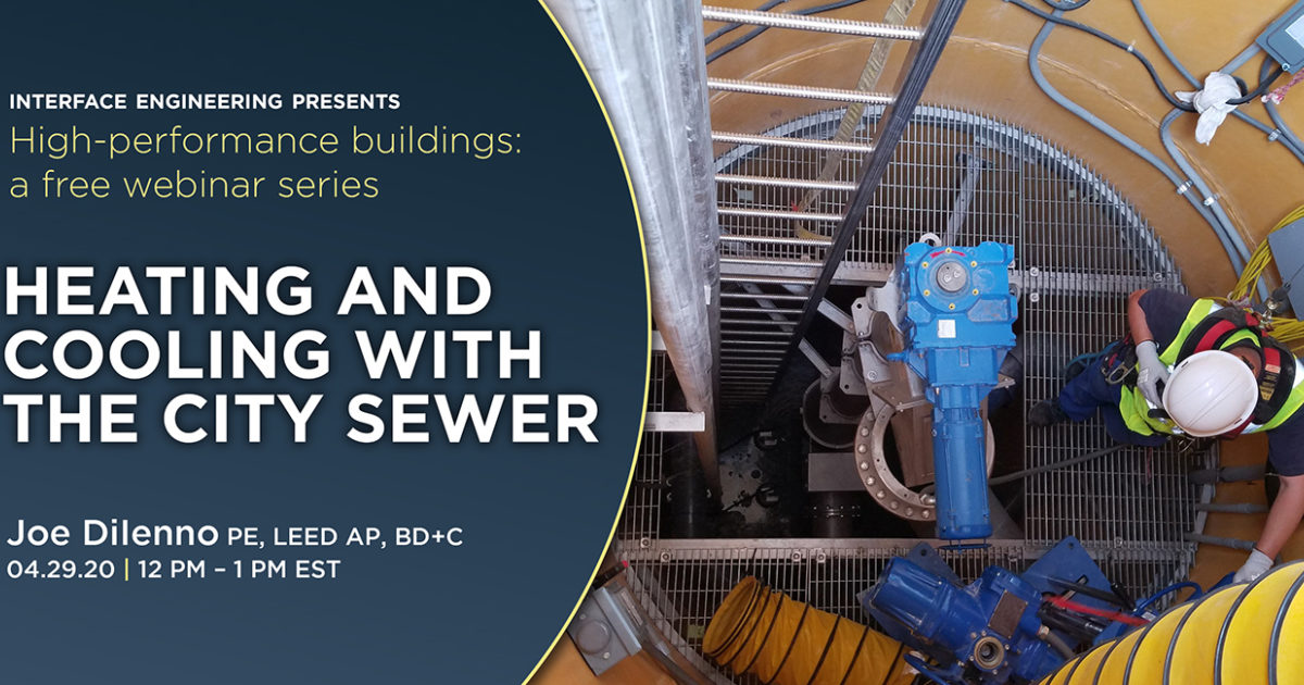 Interface Engineering | High-Performance Buildings Webinar Series,…