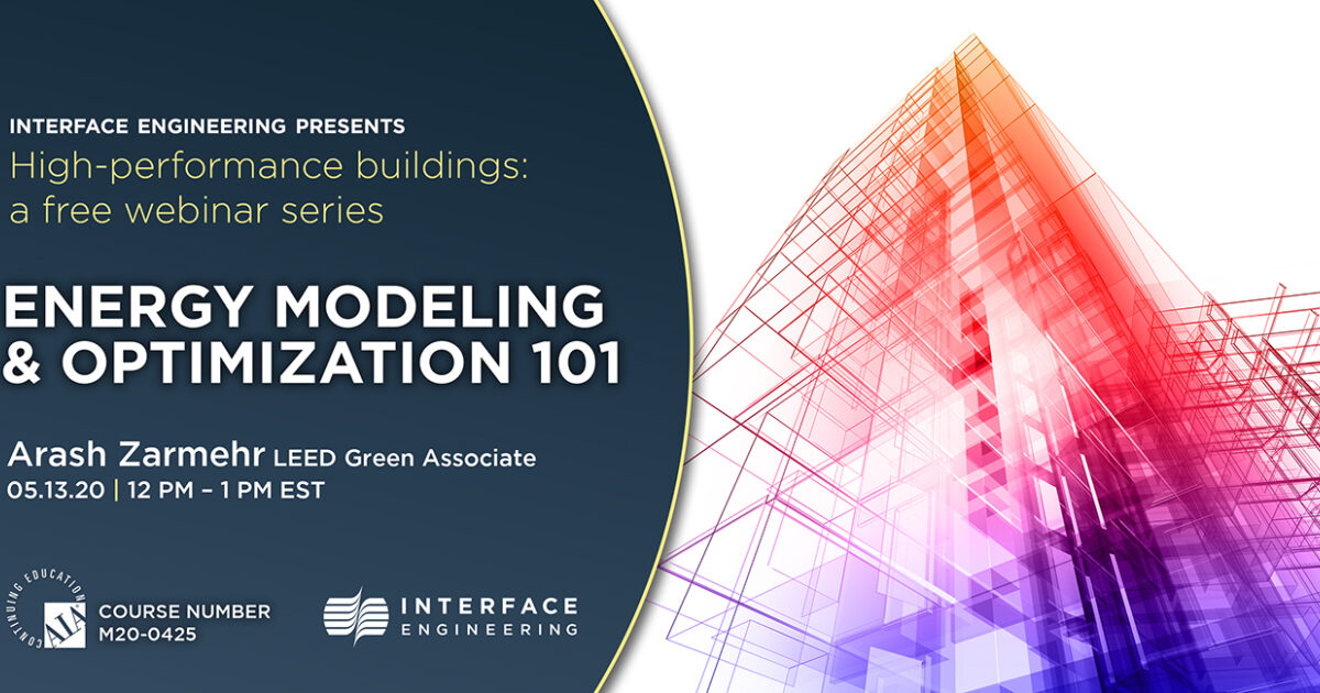 Interface Engineering | High-Performance Buildings Webinar Series,…
