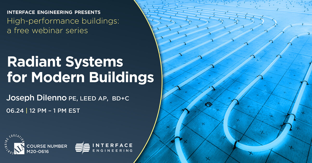 Interface Engineering | Radiant Systems for Modern Buildings